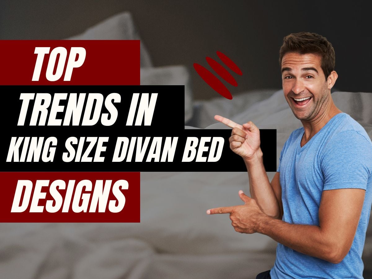 Top Trends in King Size Divan Bed Designs - The Bed Village Yorkshire