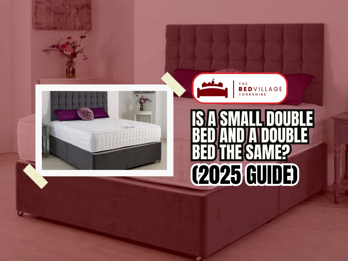 Is a Small Double Bed and a Double Bed the Same? (2025 Guide)